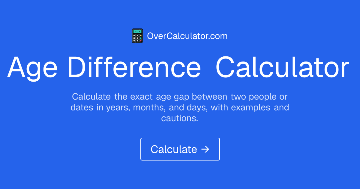 Age Difference Calculator