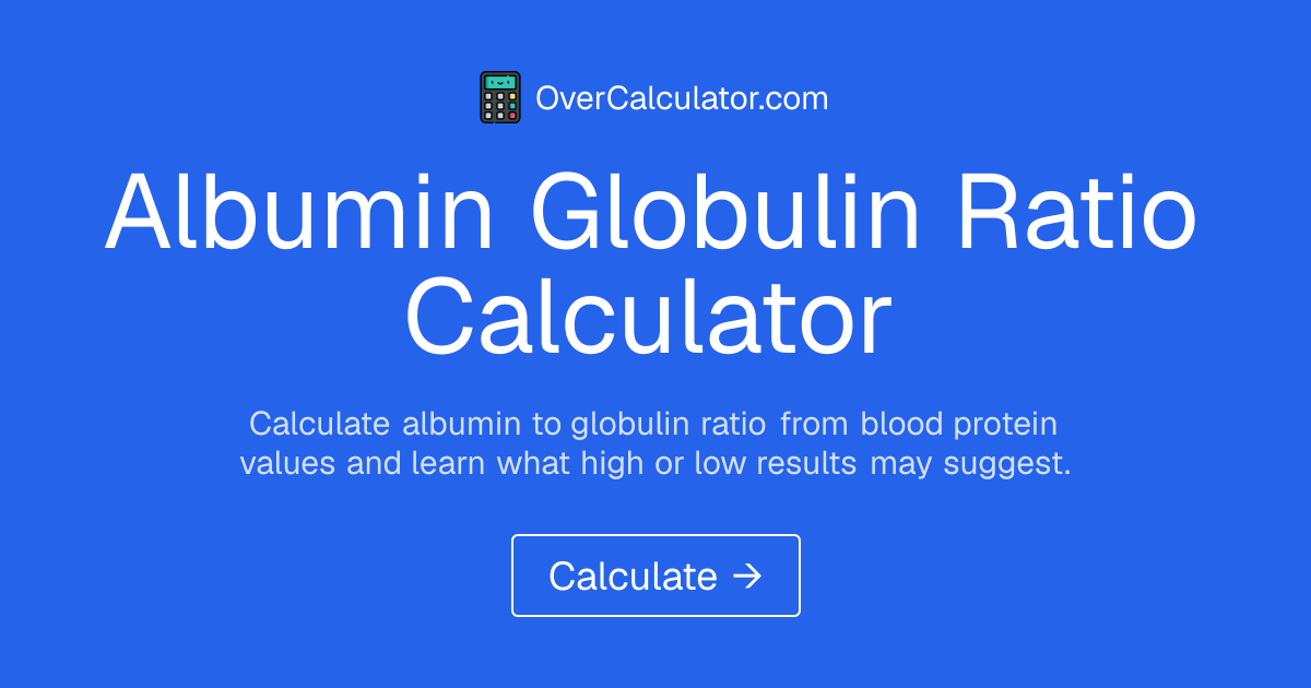 Albumin Globulin Ratio Calculator