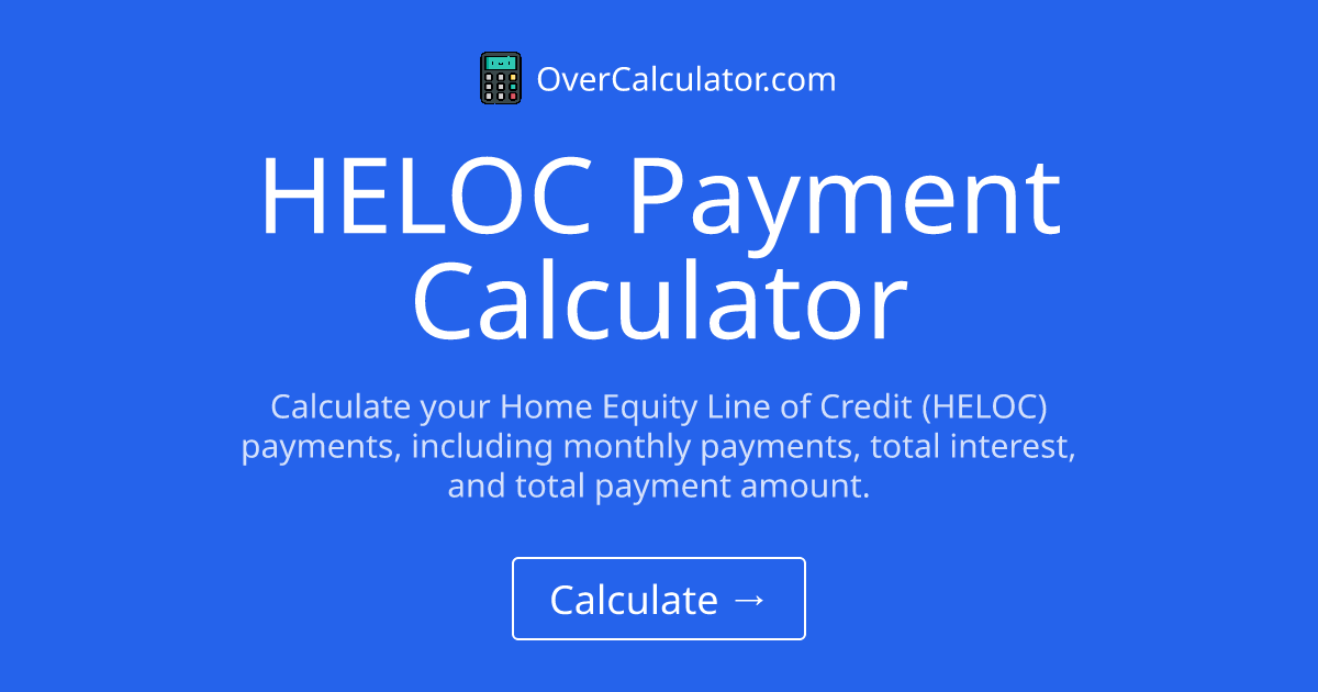HELOC Payment Calculator