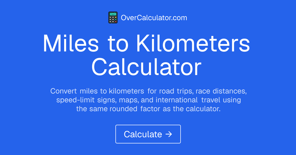 Miles to Kilometers Calculator