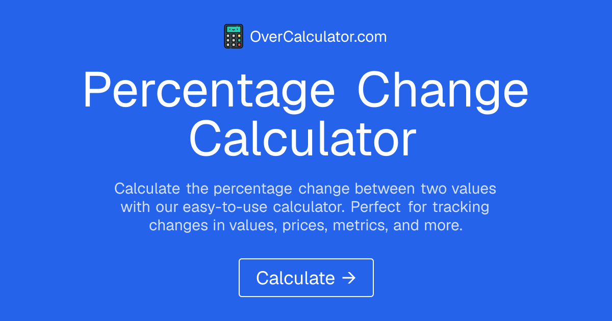 Percentage Change Calculator