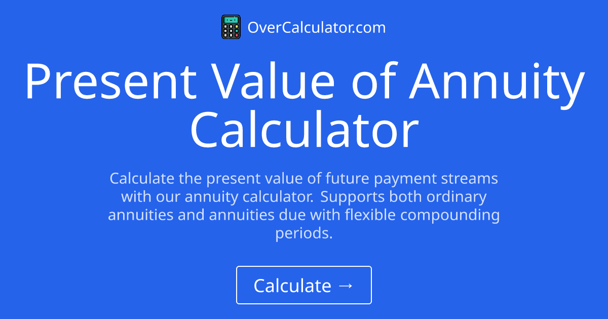 Present Value of Annuity Calculator