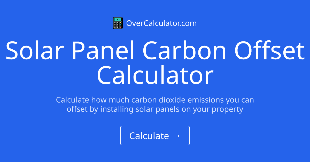 Solar Panel Carbon Offset Calculator